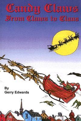Candy Claws From Claws to Claus by Gerry Edwards | Goodreads