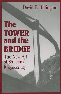 The Tower and the Bridge: The New Art of Structural Engineering by ...