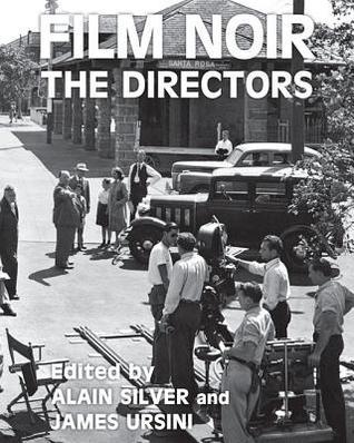 Film Noir the Directors (Limelight) by Alain Silver | Goodreads
