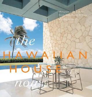 The Hawaiian House Now by Malia Mattoch-McManus | Goodreads