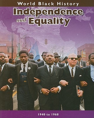 Independence and Equality (World Black History) by Elizabeth R Cregan ...