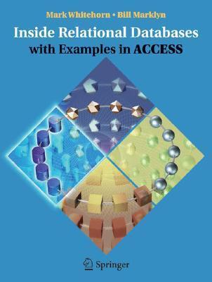 Inside Relational Databases with Examples in Access by Mark Whitehorn ...