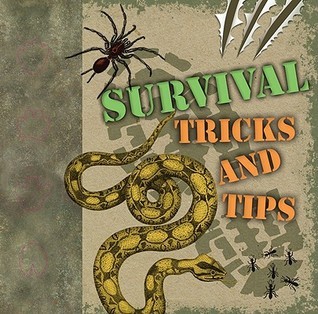 Survival Tricks and Tips by Moira Butterfield | Goodreads