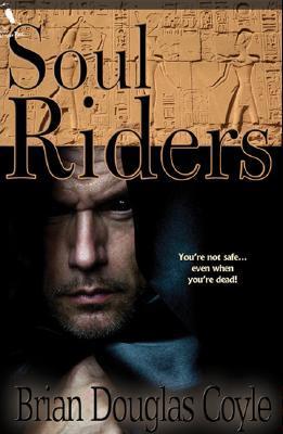 Soul Riders by Brian Douglas Coyle | Goodreads