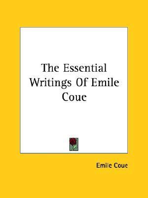 The Essential Writings Of Emile Coue by Émile Coué | Goodreads