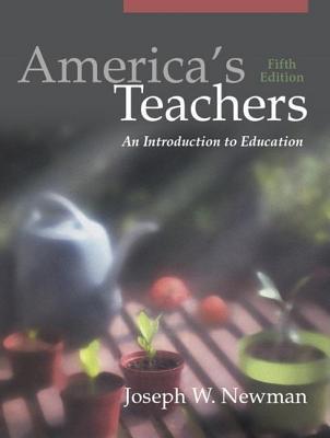 America's Teachers: An Introduction to Education by Joseph Westley ...