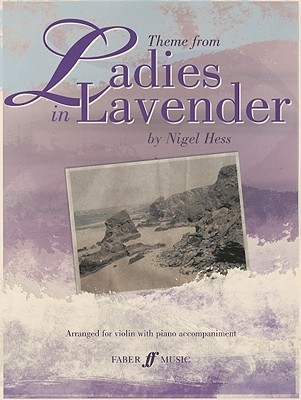 Ladies in Lavender (Theme from the Motion Picture): Score & Part by ...