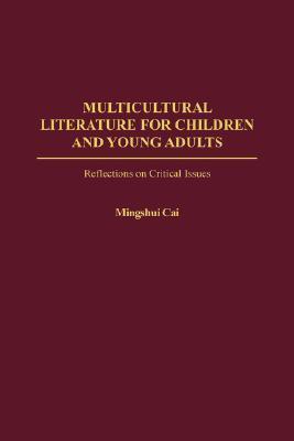 Multicultural Literature for Children and Young Adults: Reflections on ...