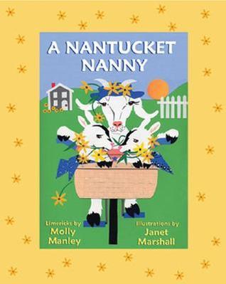 Nantucket Nanny (Little Limericks) by Manley Molly | Goodreads