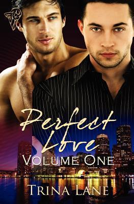 Perfect Love Volume One by Trina Lane | Goodreads
