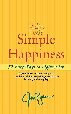 Simple Happiness by Jim Ryan | Goodreads