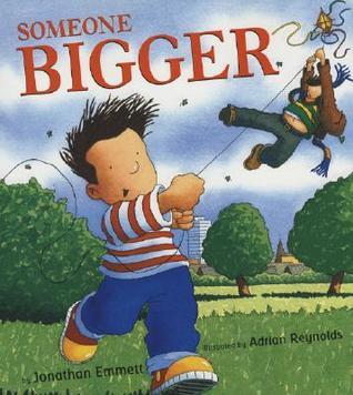 Someone Bigger by Jonathan Emmett | Goodreads