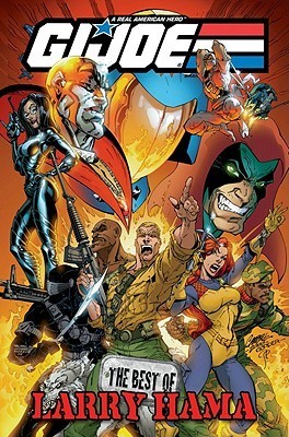 G.I. Joe: The Best of Larry Hama by Larry Hama | Goodreads