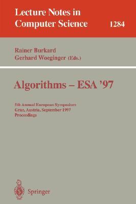 Algorithms - ESA '97: 5th Annual European Symposium, Graz, Austria ...