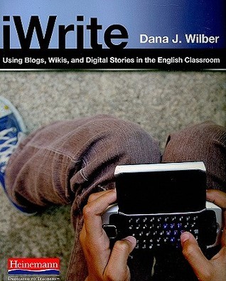 iWrite: Using Blogs, Wikis, and Digital Stories in the English ...