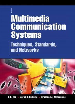 Multimedia Communication Systems: Techniques, Standards, and Networks ...