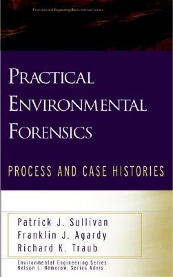Practical Environmental Forensics: Process and Case Histories by ...
