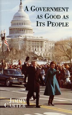 A Government as Good as Its People by Jimmy Carter | Goodreads