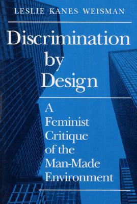 Discrimination by Design: A Feminist Critique of the Man-Made ...
