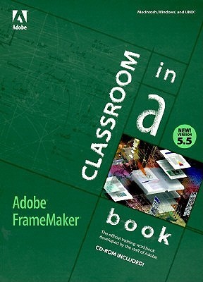 Adobe Framemaker 5.5: Classroom in a Book by Adobe Creative Team ...