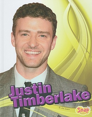 Justin Timberlake (Snap Books: Star Biographies) by Jen Jones | Goodreads