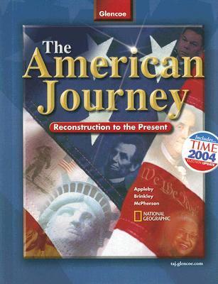 The American Journey: Reconstruction to the Present by Joyce Appleby ...