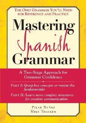Mastering Spanish Grammer (McGraw-Hill Edition) by Pilar Muñoz | Goodreads