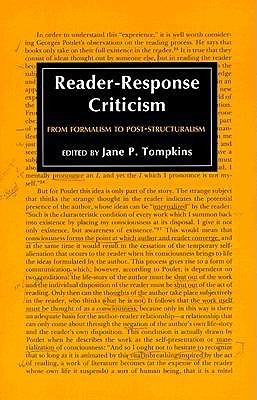 Reader-Response Criticism: From Formalism to Post-Structuralism by Jane ...