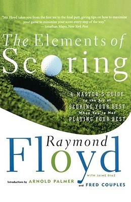 The Elements of Scoring: A Master's Guide to the Art of Scoring Your ...