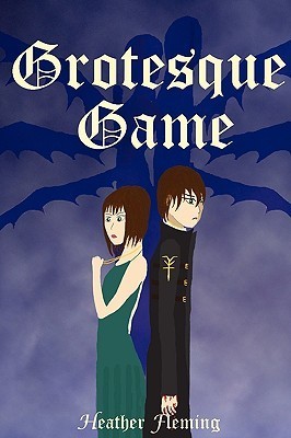 Grotesque Game by Heather Fleming | Goodreads