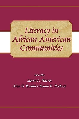 Literacy in African American Communities by Joyce L. Harris | Goodreads