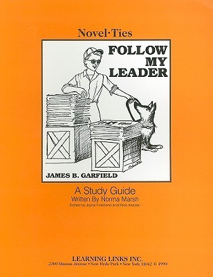 Follow My Leader: Novel-Ties Study Guide by James Garfield | Goodreads