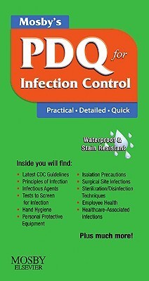 Mosby's PDQ for Infection Control by May Mei-Sheng Riley RN MSN MPH ...