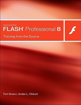 Macromedia Flash Professional 8: Training from the Source by Tom Green ...