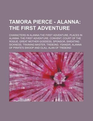 Tamora Pierce - Alanna: The First Adventure: Characters in Alanna: The ...