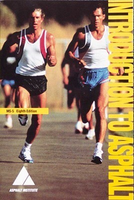 Introduction to Asphalt (Manual Series) by Asphalt Institute | Goodreads