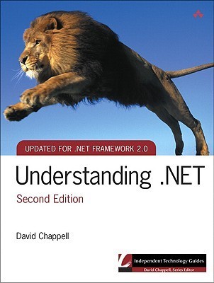 Understanding .NET (2nd Edition): A Tutorial and Analysis by David ...