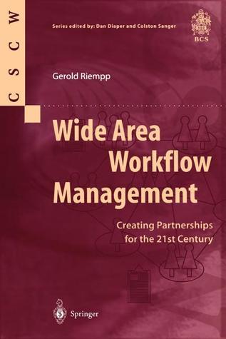 Wide Area Workflow Management: Creating Partnerships for the 21st ...