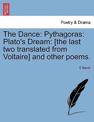 The Dance: Pythagoras: Plato's Dream: [The Last Two Translated from ...