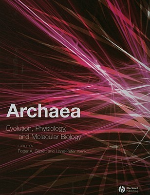 Archaea: Evolution, Physiology, and Molecular Biology by Roger A ...
