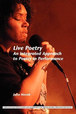 Live Poetry: An Integrated Approach to Poetry in Performance (153) by ...