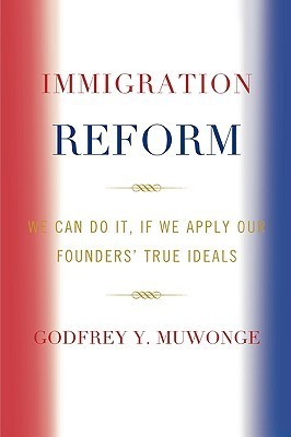 Immigration Reform: We Can Do It, If We Apply Our Founders' True Ideals ...