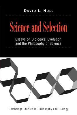 Science and Selection: Essays on Biological Evolution and the ...