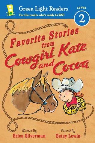 Favorite Stories from Cowgirl Kate and Cocoa by Erica Silverman | Goodreads