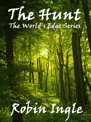 The Hunt by Robin Ingle | Goodreads