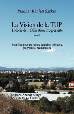 Pour une democratie economique, La Vision de la TUP, Theorie de l ...