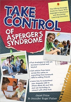 Take Control of Asperger's Syndrome: The Official Strategy Guide for ...