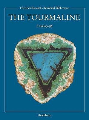 The Tourmaline A monograph by Friedrich Benesch | Goodreads