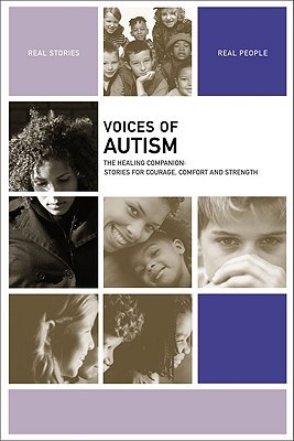 Voices of Autism: The Healing Companion: Stories for Courage, Comfort ...