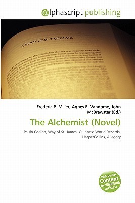 The Alchemist (Novel) by Frederic P. Miller | Goodreads